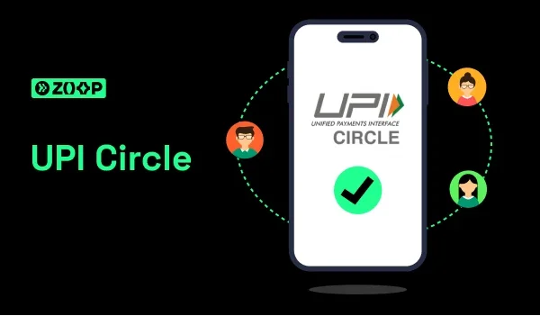 What is UPI Circle and How Does it Work?