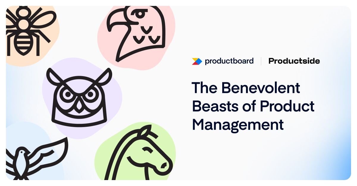 The Benevolent Beasts of Product Management | Productboard