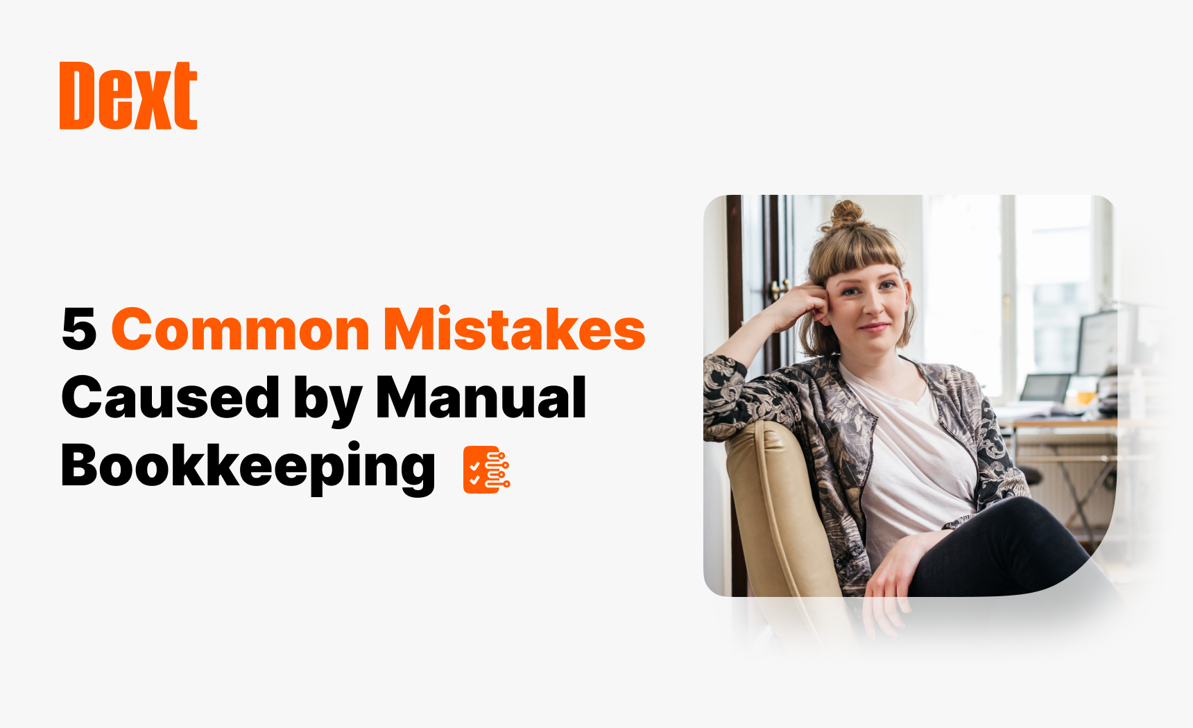 5 Common Mistakes Caused by Manual Bookkeeping | Dext
