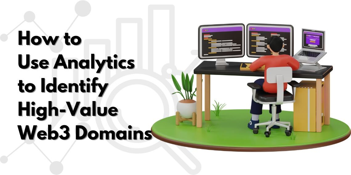 Endless Domains Blog | How to Use Analytics to Identify High-Value Web3 ...