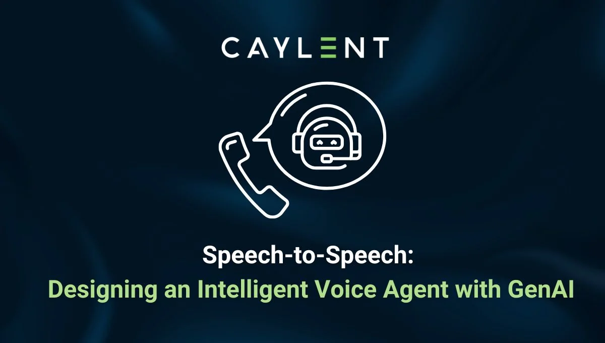 Speech-to-Speech: Designing an Intelligent Voice Agent with GenAI | Caylent