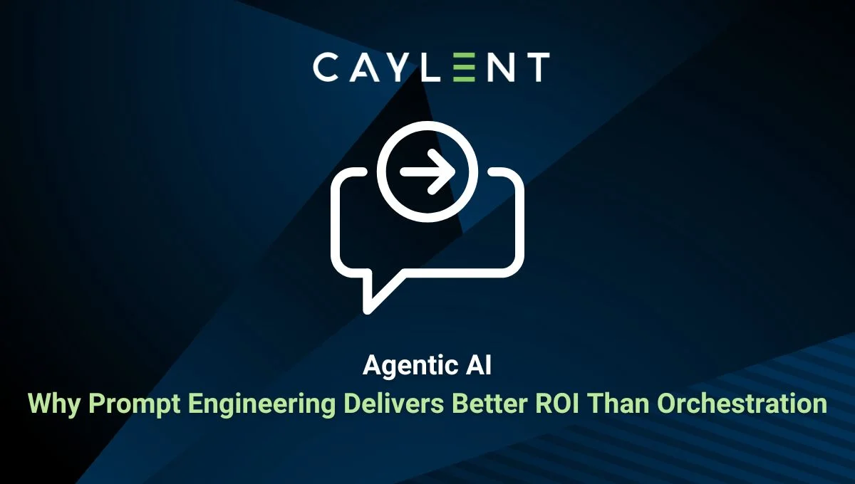 Agentic AI: Why Prompt Engineering Delivers Better ROI Than ...