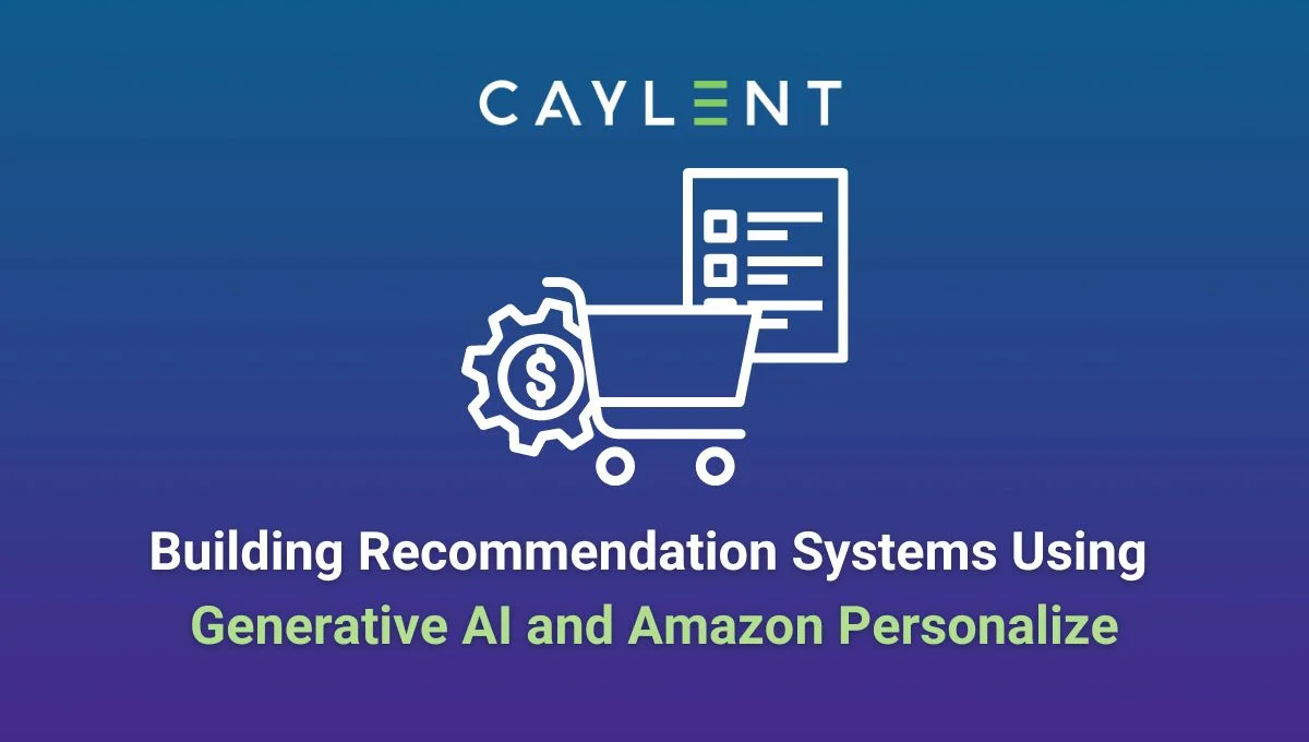 Building Recommendation Systems Using GenAI | Caylent Building Recommendation Systems Using GenAI | Caylent