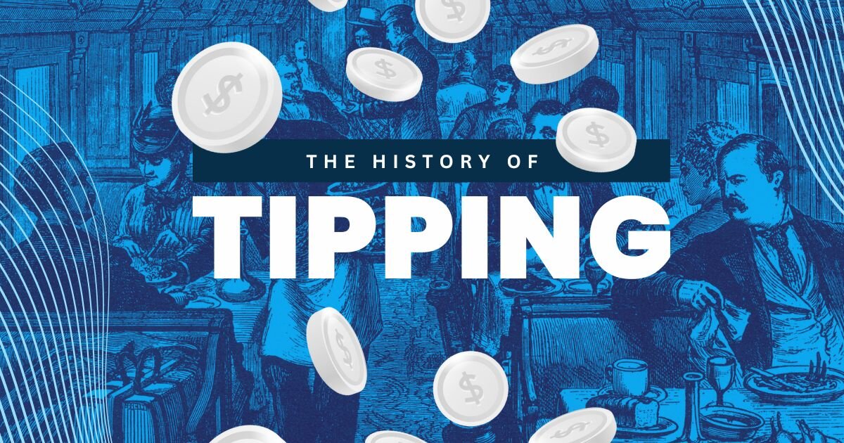 The History of Tipping: A Deep Dive into the Origins and Evolution