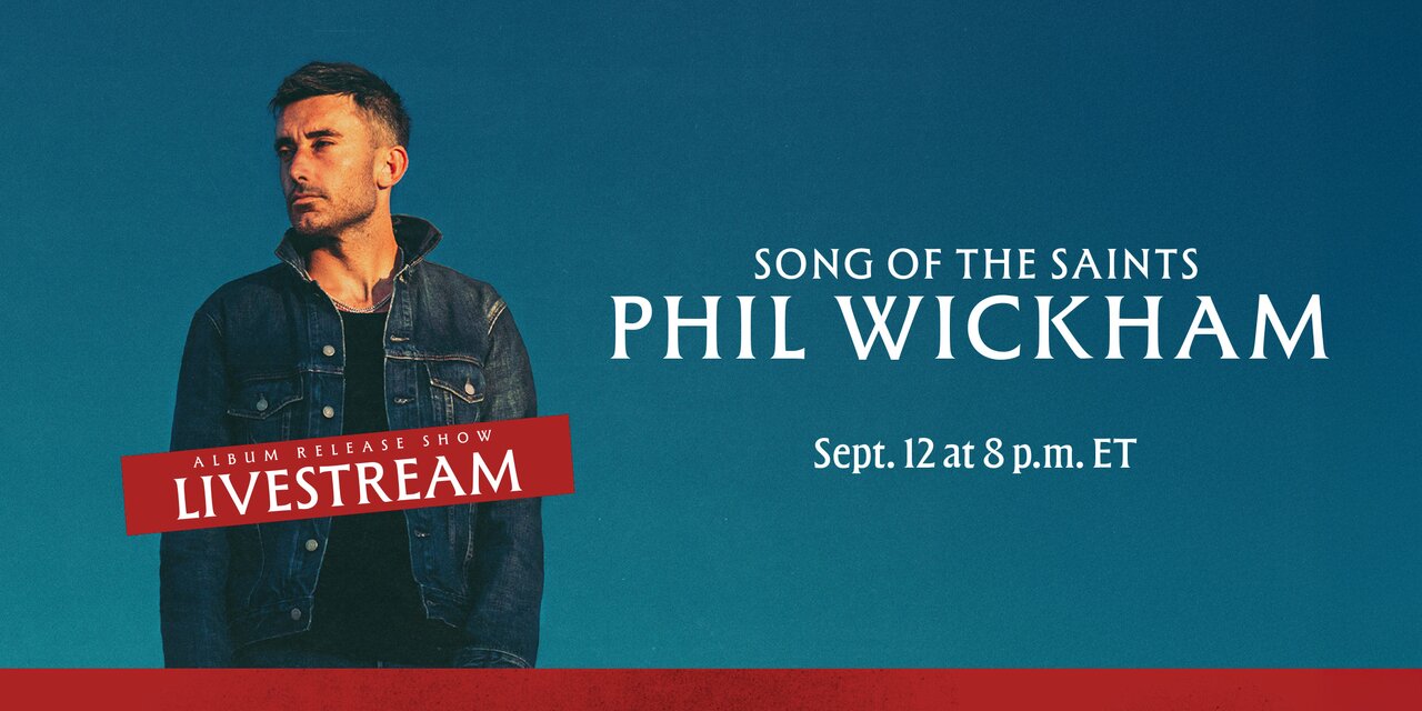 Phil Wickham | "Song of the Saints" Release Party Livestream | Positive Encouraging K-LOVE