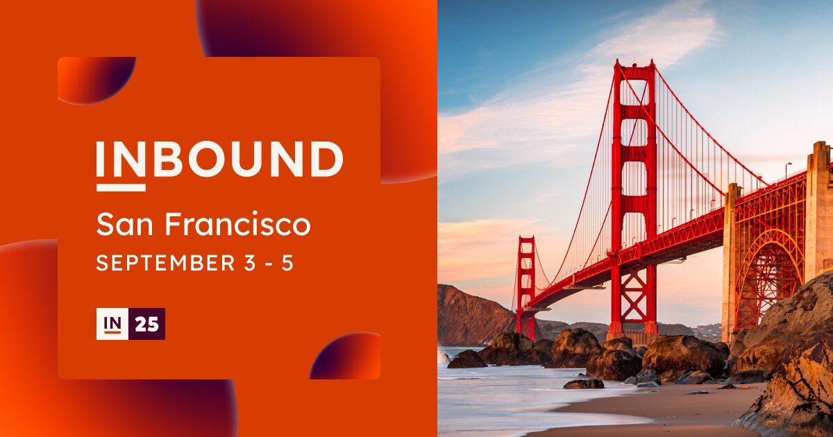 INBOUND - HubSpot's Marketing & Sales Conference | Sept 3-5, 2025