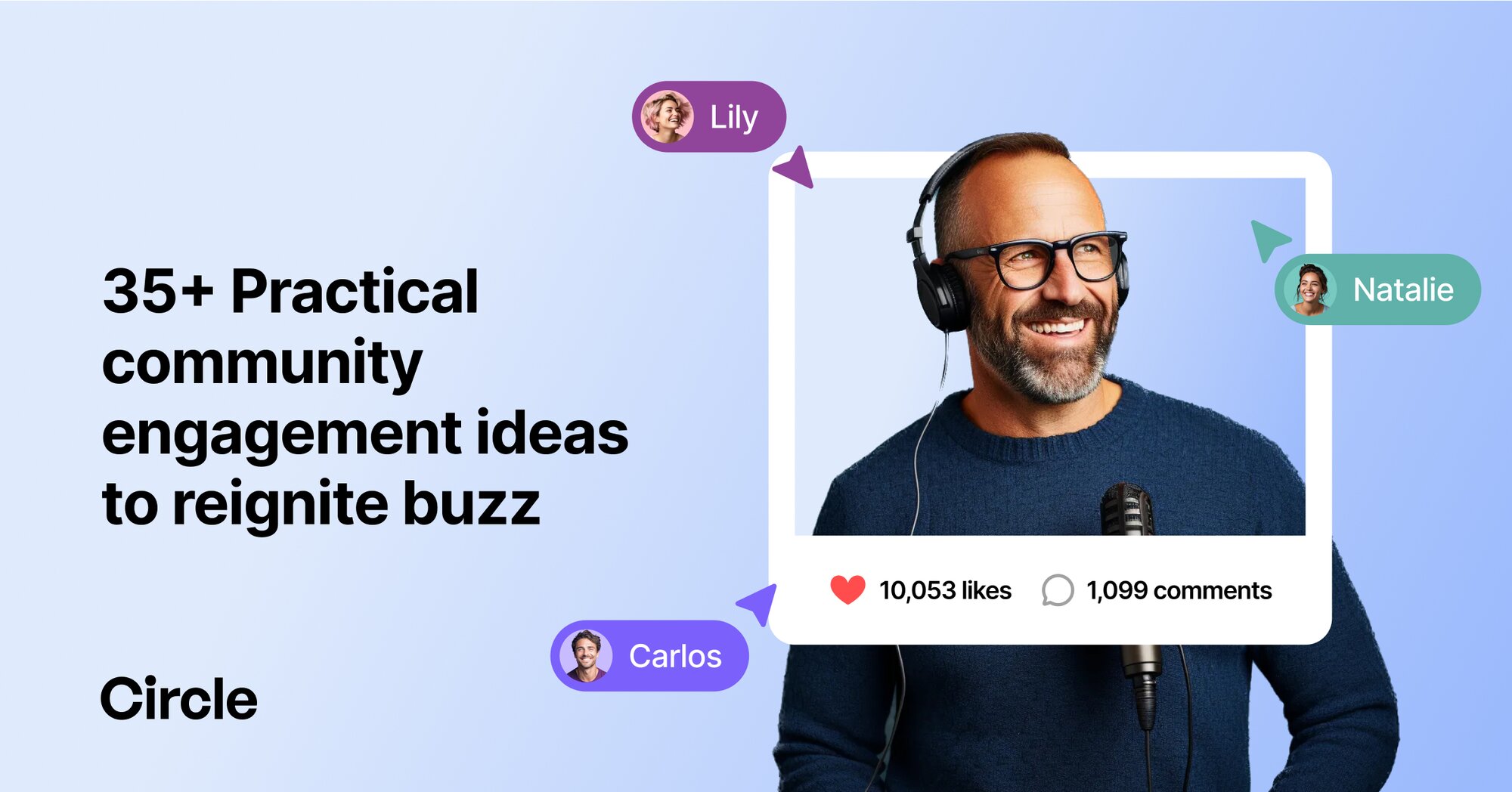 35+ Practical community engagement ideas to reignite buzz | Circle Blog