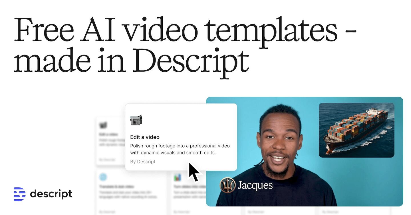Free AI Video Templates - Made in Descript
