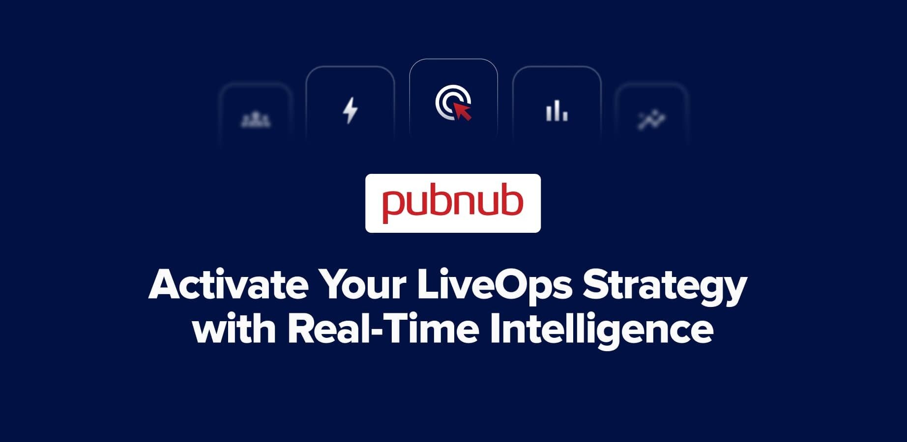 Scalable LiveOps Cloud Platform | PubNub