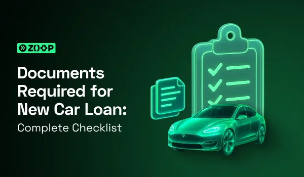 Car Loan Documents Checklist: Required Papers & Approval Guide