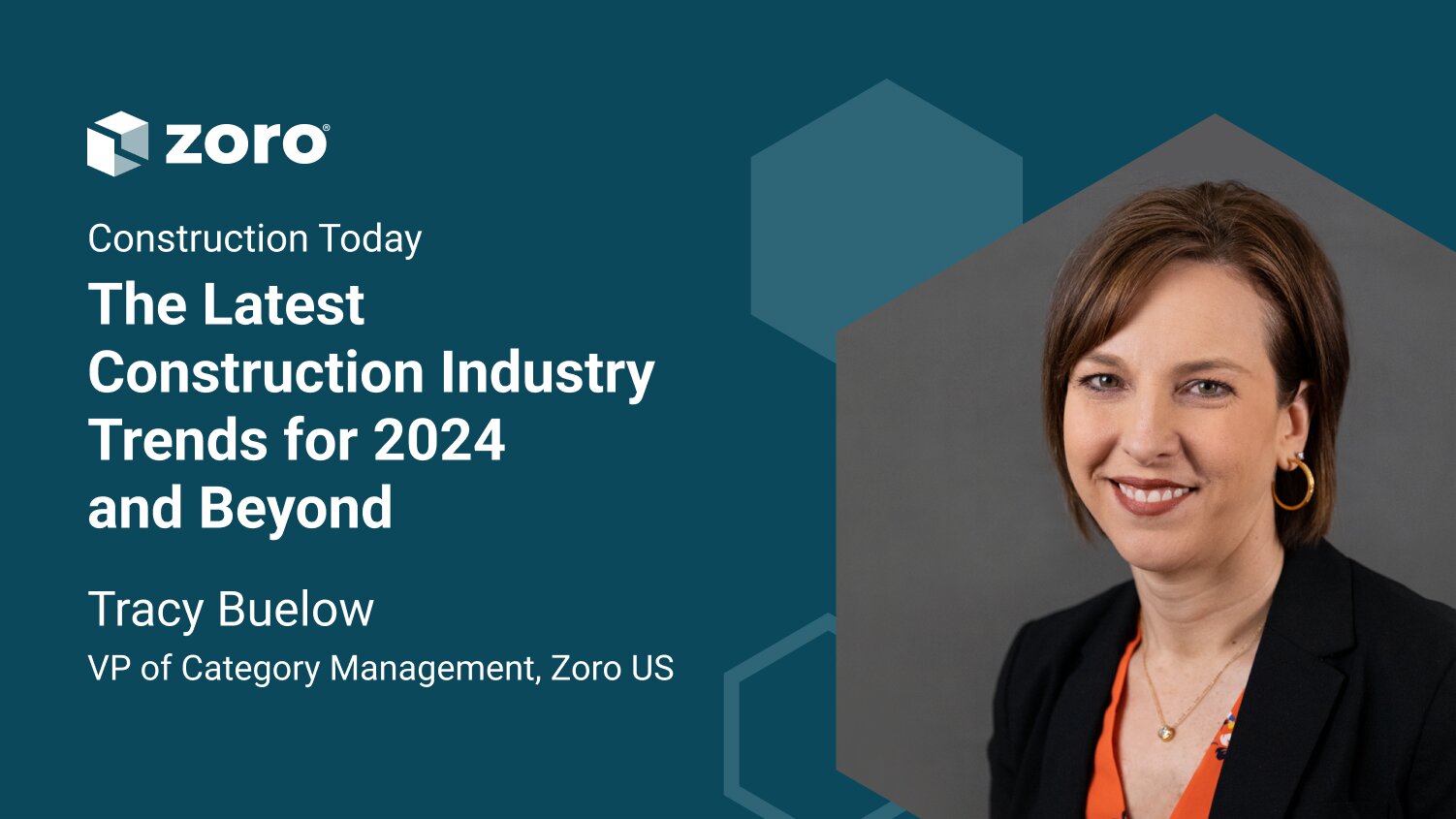 Zoro's Tracy Buelow Shares Her Industry Expertise in Construction Today ...