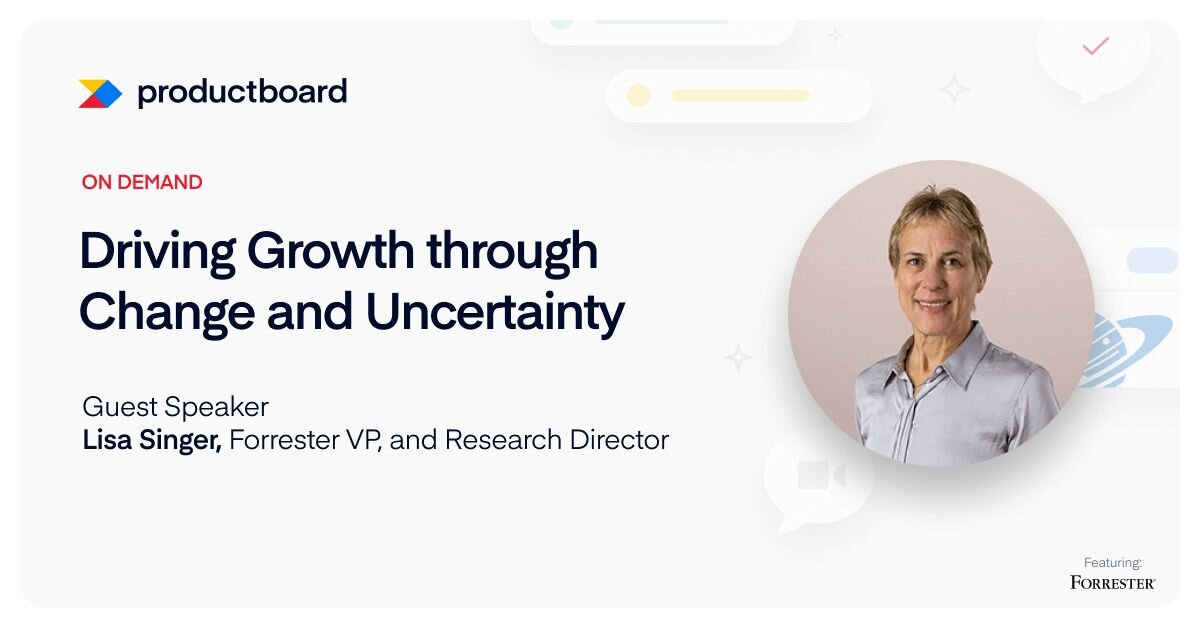 6 ways to drive growth through change and uncertainty | Productboard