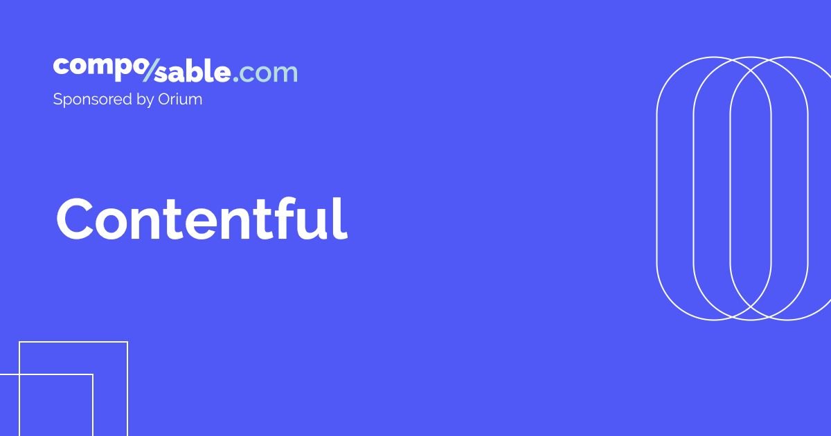 Sponsor | Contentful | composable.com