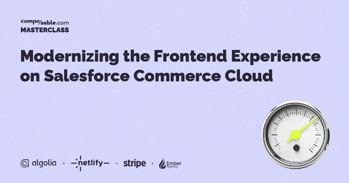 Modernizing the Frontend Experience on Salesforce Commerce Cloud: Speed ...