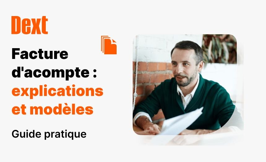 Exemple de facture d’acompte : notre modèle sur-mesure | Dext