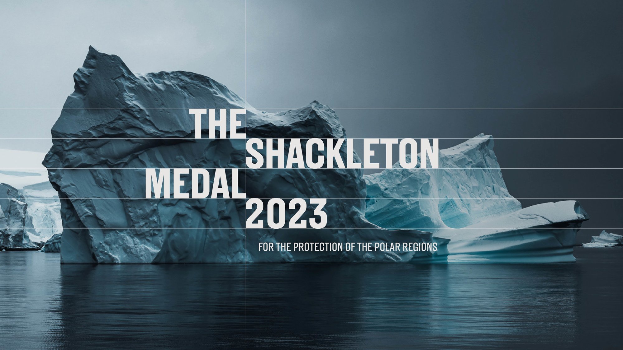Shackleton Medal 2023 | For the Protection of the Polar Regions