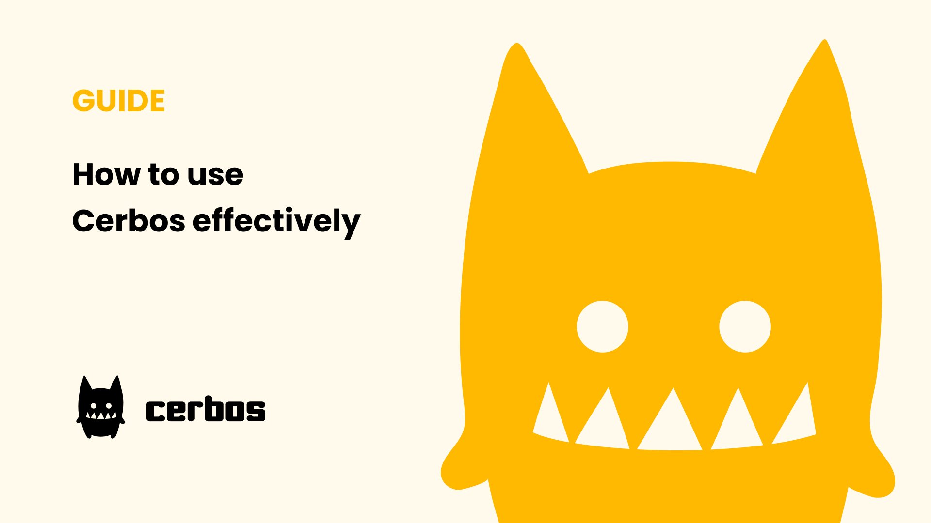 How to use Cerbos effectively | Cerbos