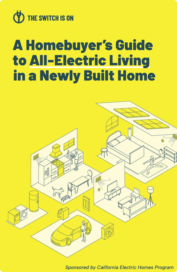 All-electric homes | The Switch Is On