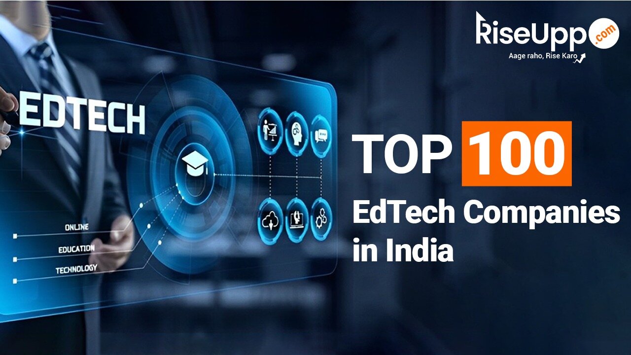 Top 100 EdTech Companies in India | Best EdTech Platforms Ranked | RiseUpp