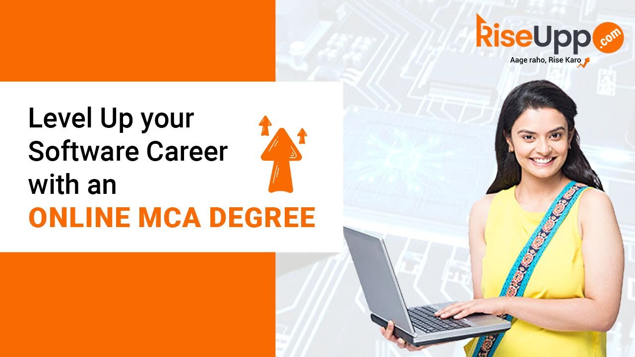 Level up your Software Career with an Online MCA Degree | RiseUpp