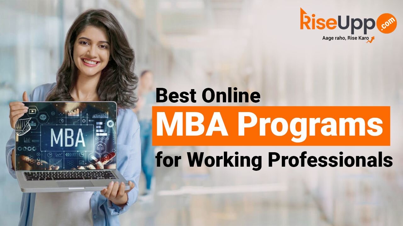 Best Online MBA Programs for Working Professionals in India | RiseUpp