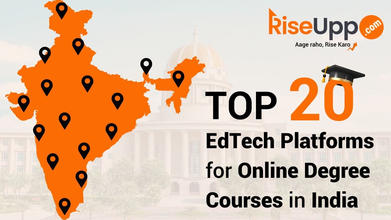 Explore the Best EdTech Platforms for Online Degrees in India | RiseUpp ...