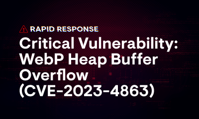 Critical Vulnerability: WebP Heap Buffer Overflow (CVE-2023-4863) | Huntress