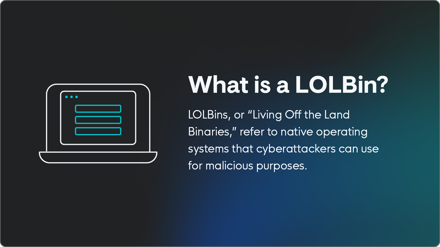 What are LOLBins? How to Detect Malicious Threats | Huntress