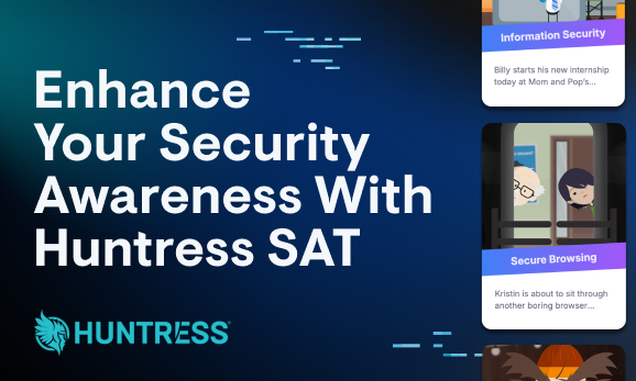 Enhance Your Security Awareness with Huntress SAT | Huntress
