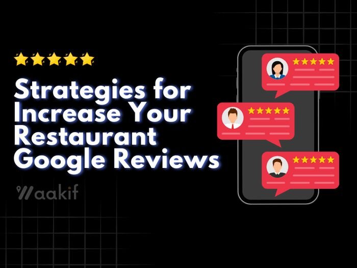 10 Proven Strategies to Increase Google Restaurant Reviews