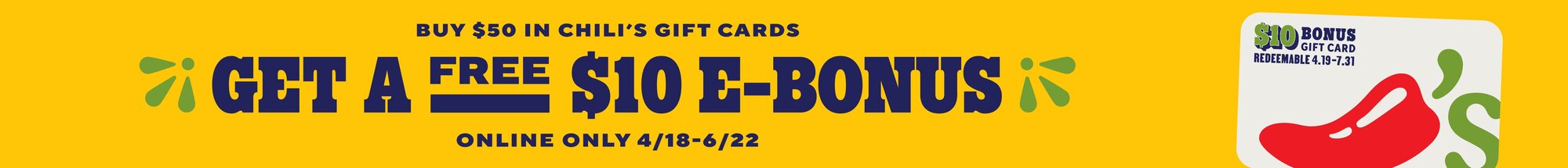 Chili's Restaurant Gift Cards | eGift Cards Online | Chilis.com