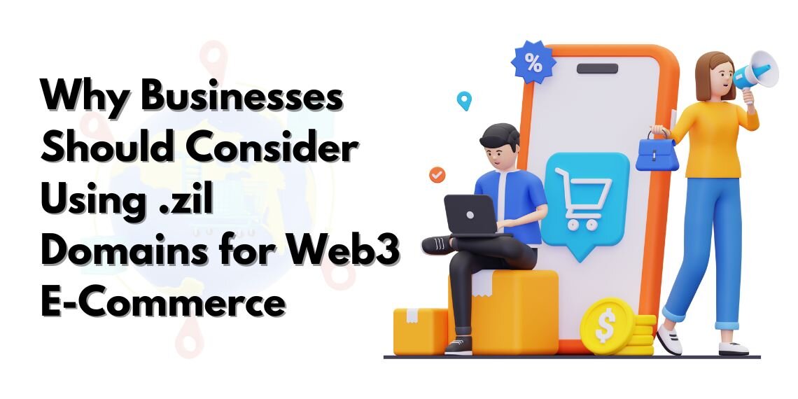 Endless Domains Blog | Why Businesses Should Consider Using .zil Domains for Web3 E-Commerce by Ivan