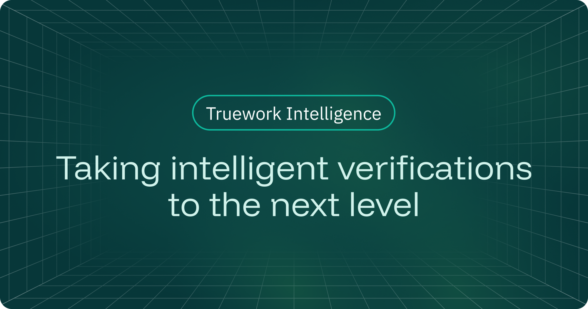 Truework Unveils Truework Intelligence Platform to Uplevel Its Comprehensive Income and ...