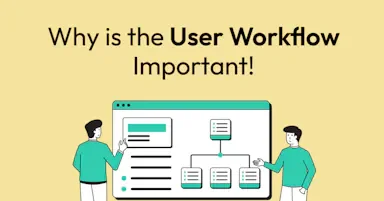Why is the User Workflow Important! | Sunny