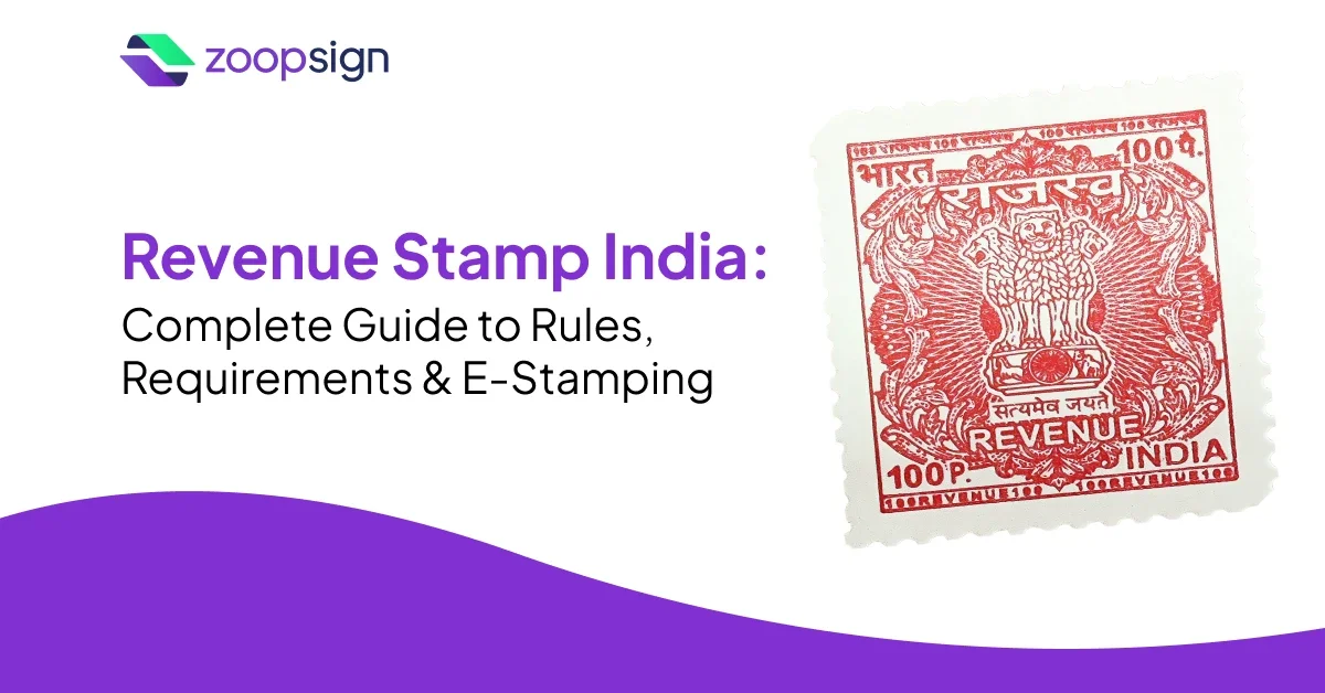 Revenue Stamp India 2025: Rules, Requirements & E-Stamping Guide | zoopsign