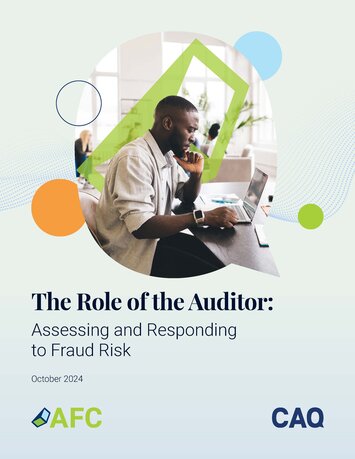 The Role of the Auditor: Assessing and Responding to Fraud Risk | The CAQ