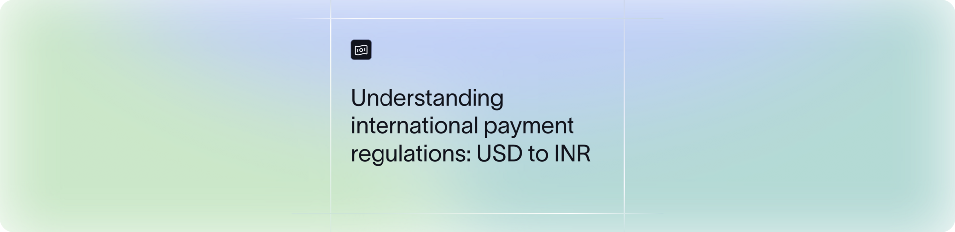 Understanding regulations for USD to INR payments