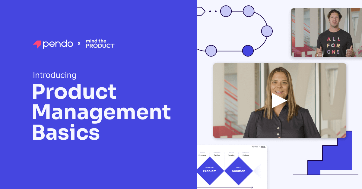 Introducing Product Management Basics | Pendo Blog | Pendo.io