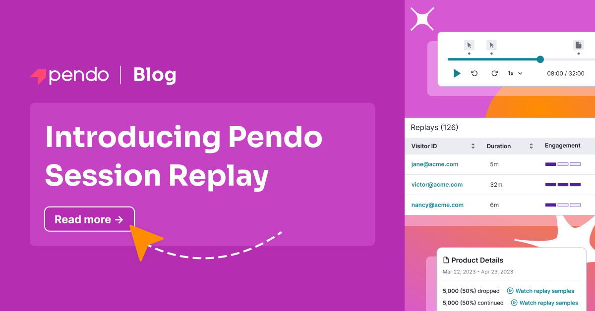 Pendo Session Replay: Privacy-first User Behavior with Visual Data | Pendo.io