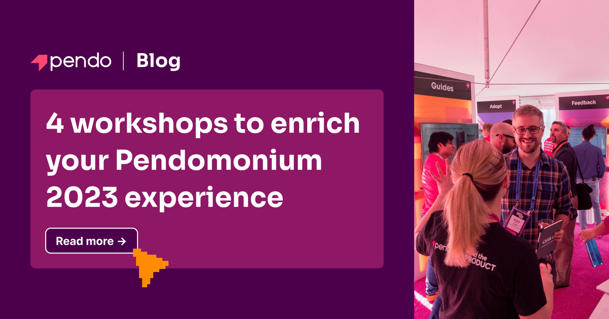4 workshops to enrich your Pendomonium 2023 experience | Pendo Blog | Pendo.io