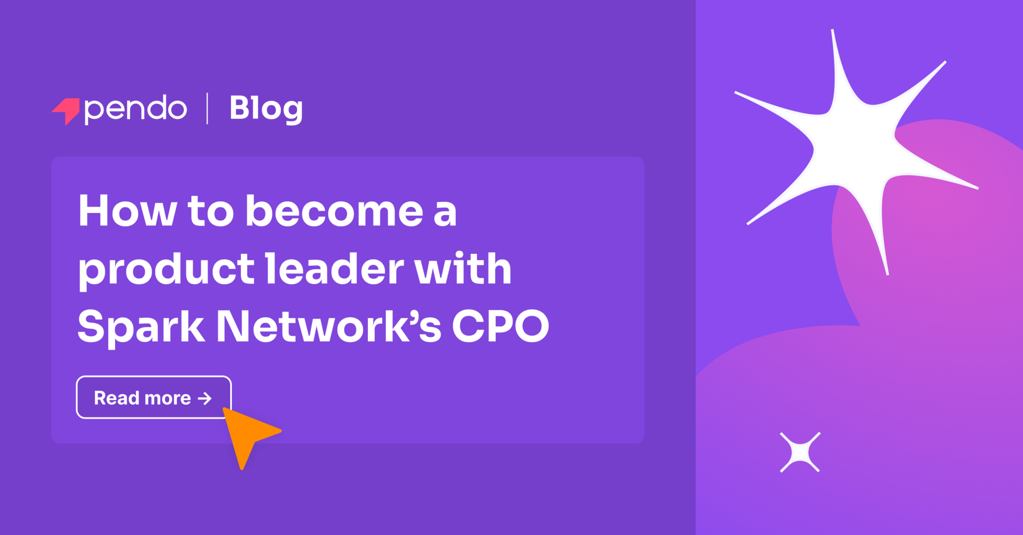 How to become a product leader with Spark Network’s CPO - Pendo Blog ...