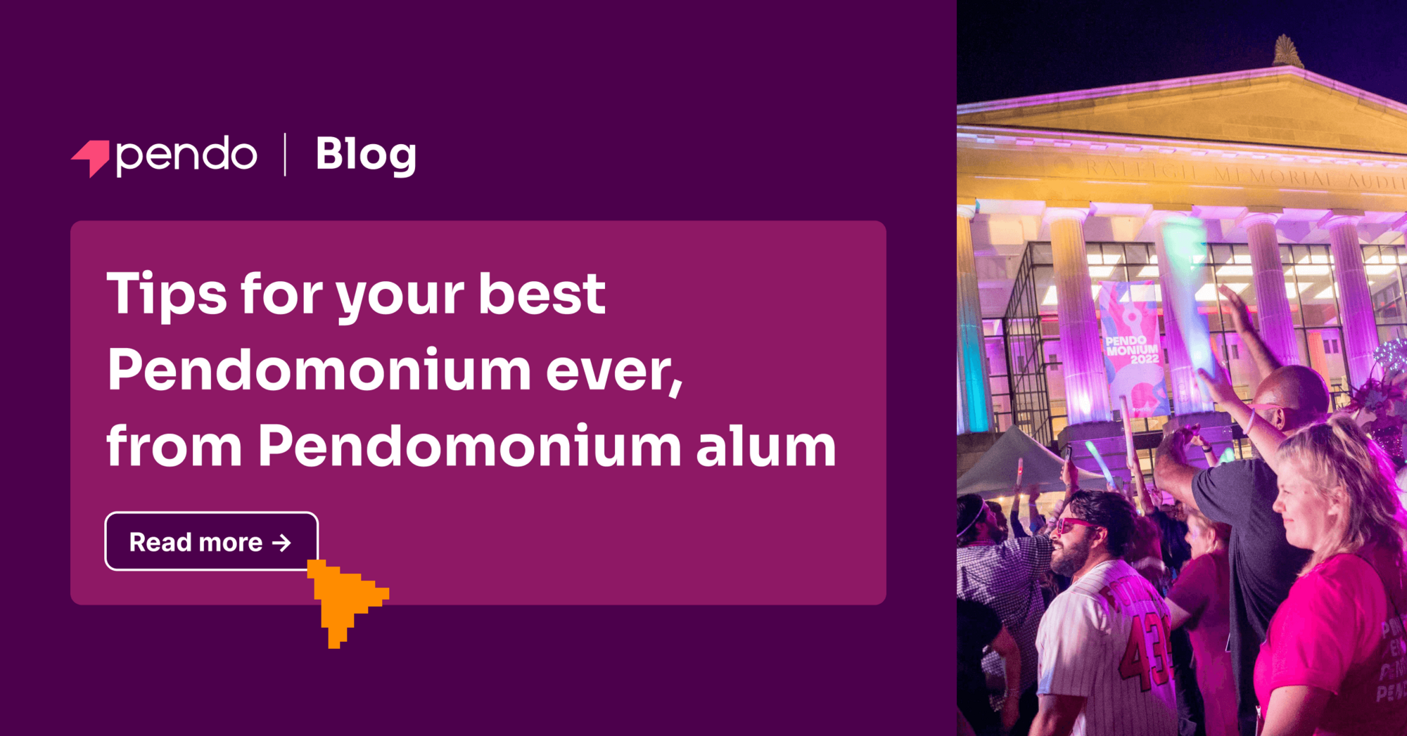 Tips for your best Pendomonium ever, from Pendomonium alum | Pendo Blog | Pendo.io