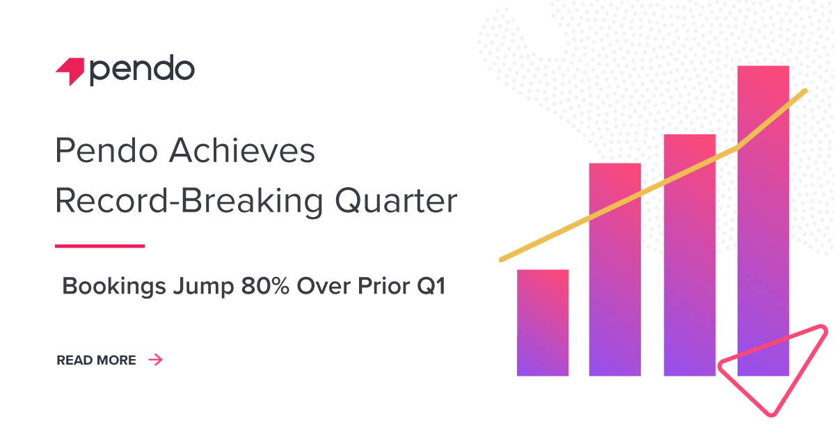 Pendo Achieves Record-Breaking Quarter As Bookings Jump 80% Over Prior ...