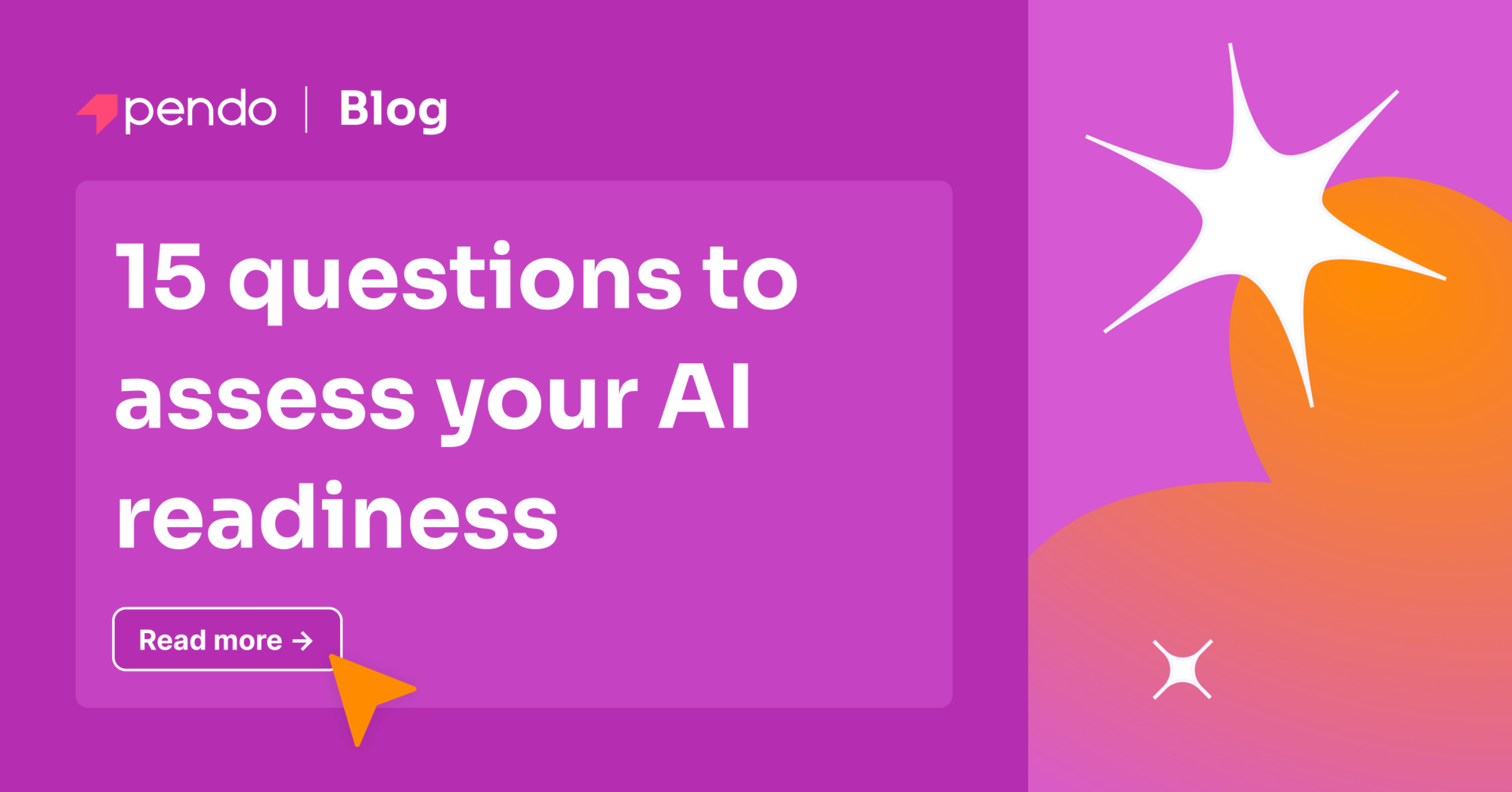 15 questions to assess your product team’s AI readiness - Pendo Blog ...