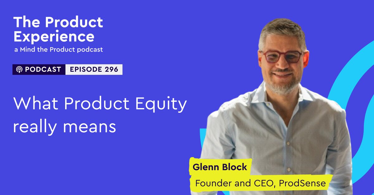 Understanding Product Equity in Tech – Glenn Block (Founder and CEO ...