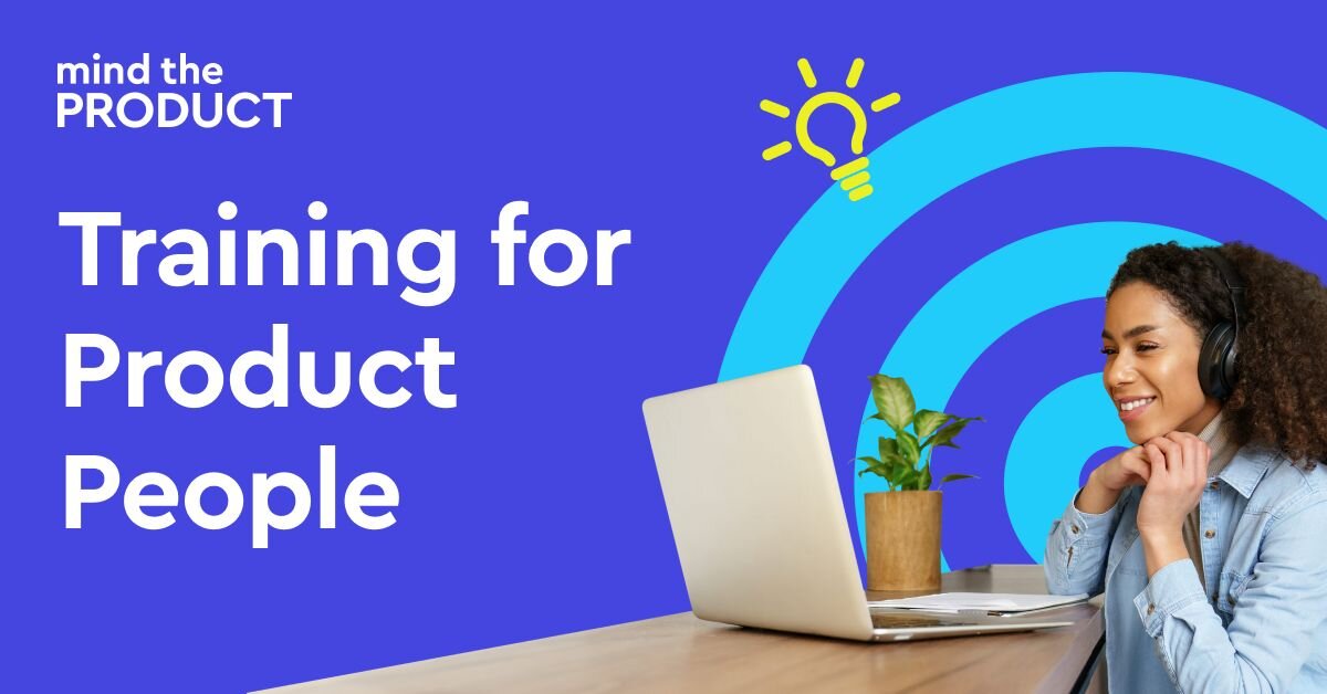 Product Management Foundations | Training Class - Mind the Product