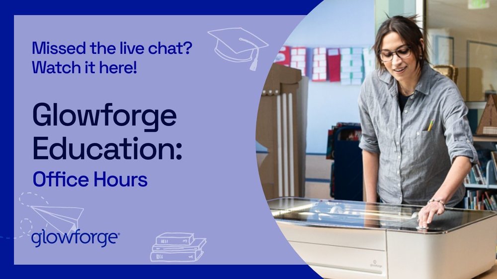 Educators Main Page | Glowforge