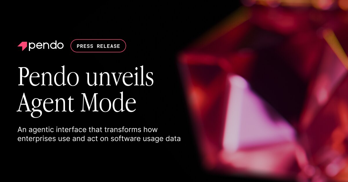 Pendo Unveils Agent Mode: An Agentic Interface That Transforms How ...