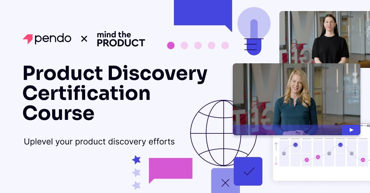 Product Discovery Certification Course | Pendo.io
