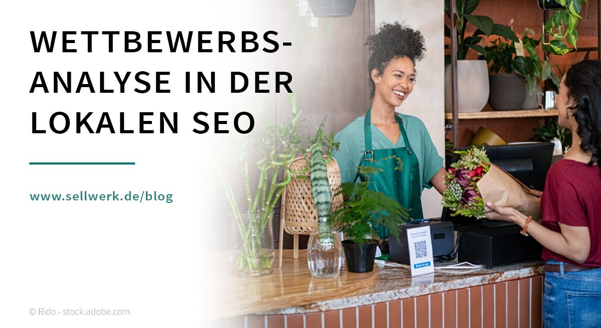 Wettbewerbsanalyse in der lokalen SEO: Was machen deine Mitbewerber ...